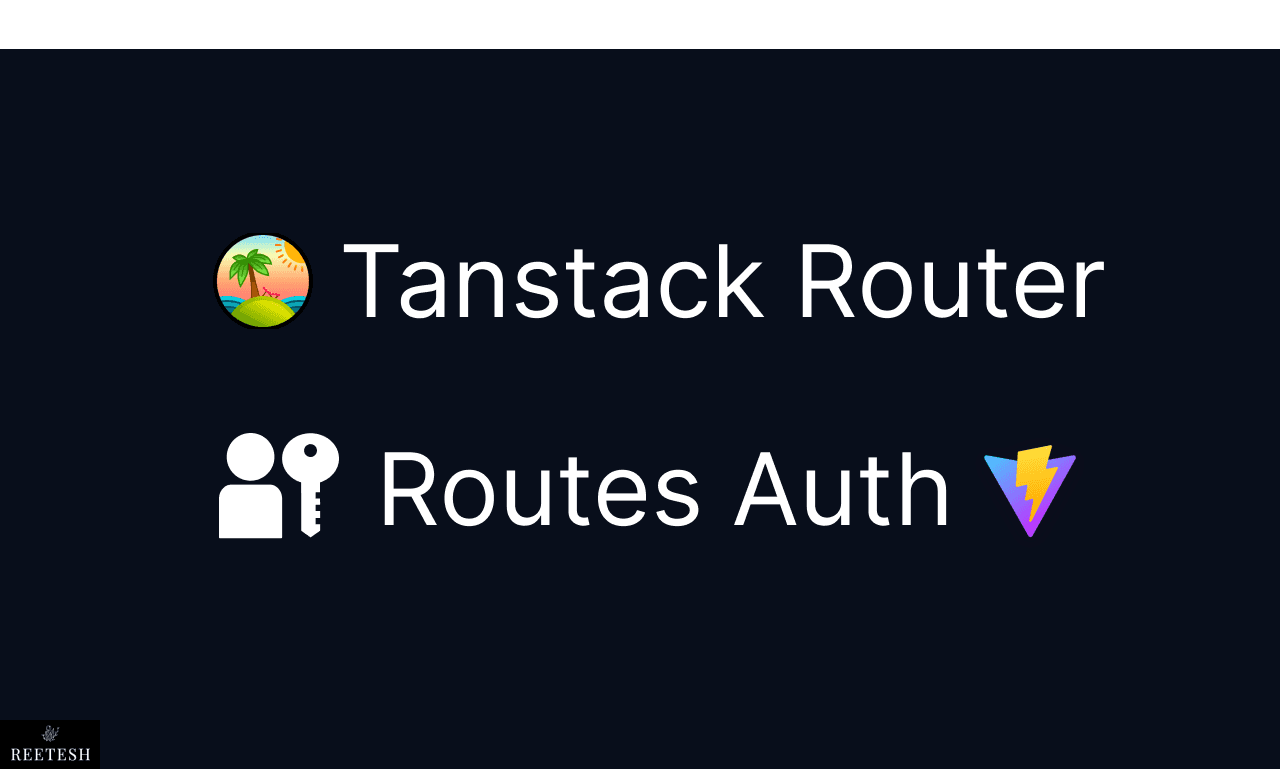 Tanstack Router With React Vite App And React Query Reetesh Kumar 3499